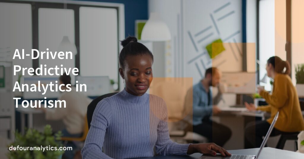 AI-Driven Predictive Analytics in Tourism