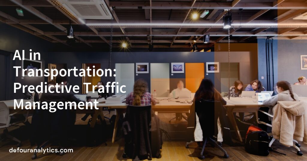 AI in Transportation: Predictive Traffic Management